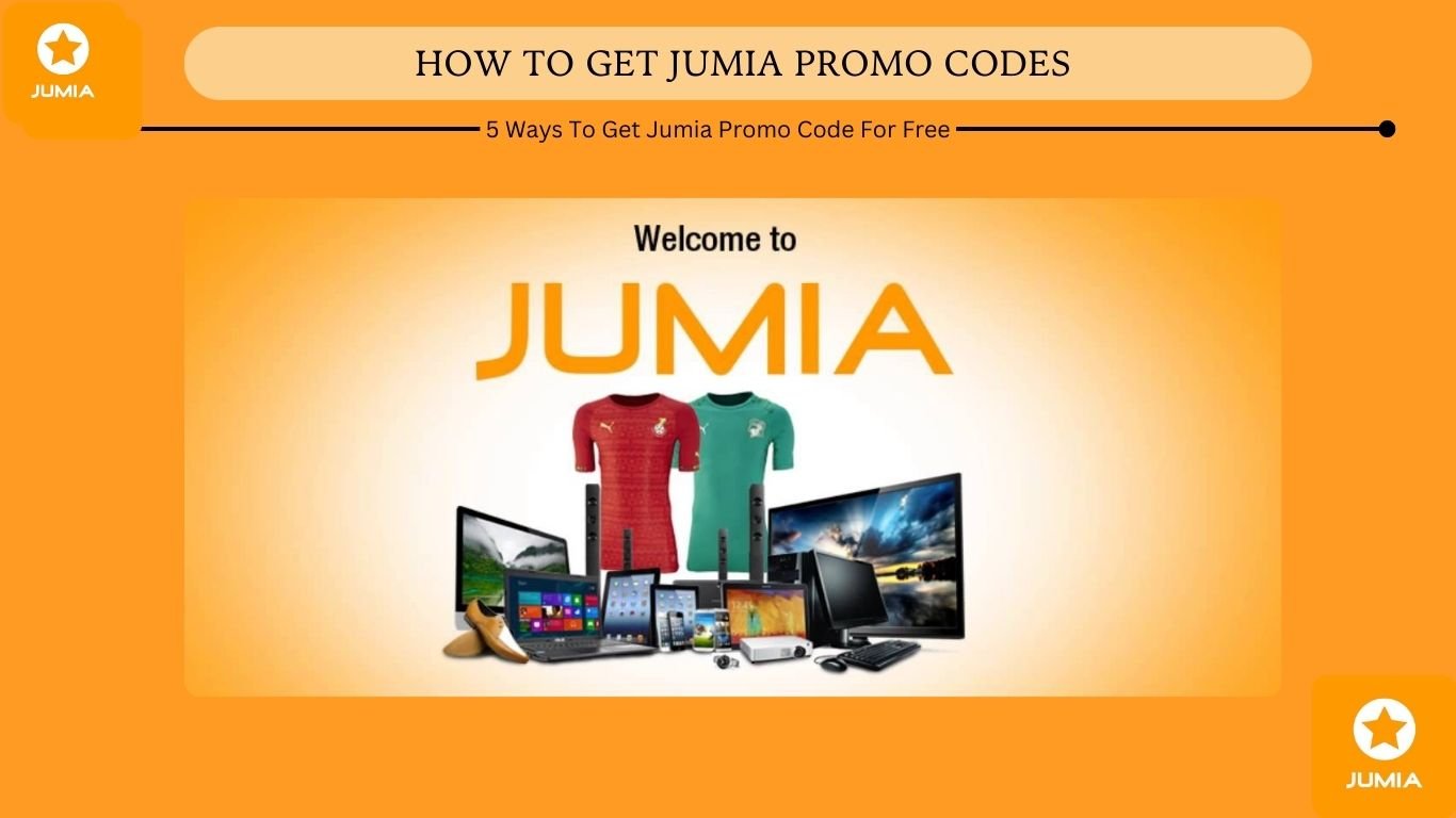 How To Get Jumia Promo Codes - 5 Ways To Get Jumia Promo Code For Free ...